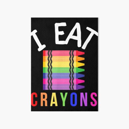 "I Eat Crayons Funny Kids Coloring Drawing For Artists" Art Board Print ...