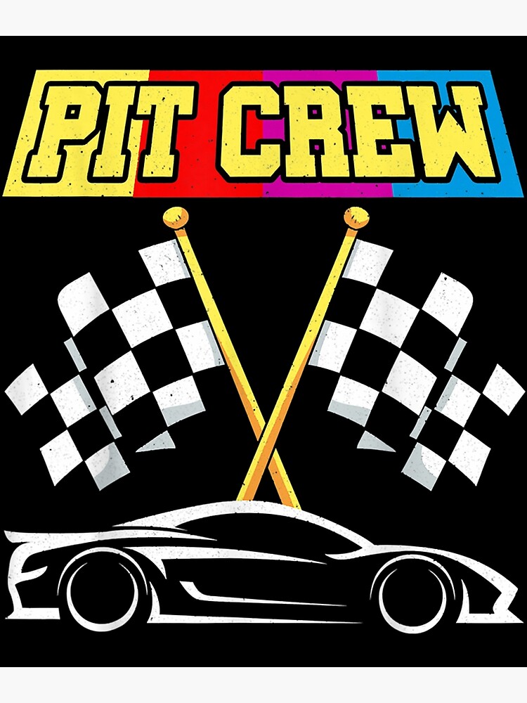 " Pit Crew For Race Car Parties With Checkered Flags" Art Print for ...