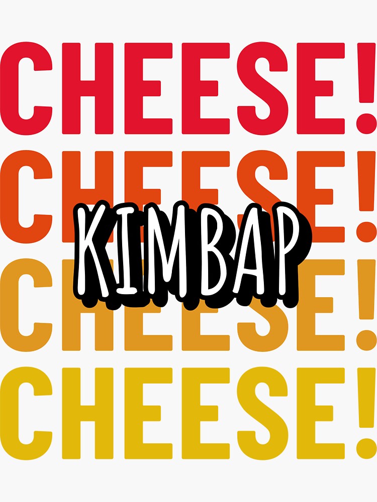 "Cheese Kimbap - Funny Korean Girl Group Quotes" Sticker for Sale by ...