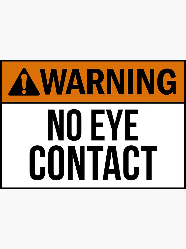 "No eye contact" Sticker for Sale by AlwaysLost | Redbubble