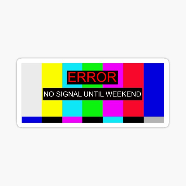 "ERROR NO SIGNAL" Sticker for Sale by EduardJa | Redbubble