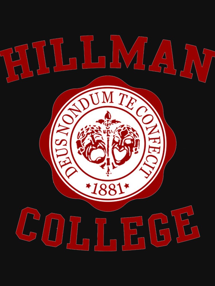 "HILLMAN COLLEGE " T-shirt for Sale by Nuansabeningg | Redbubble | a ...