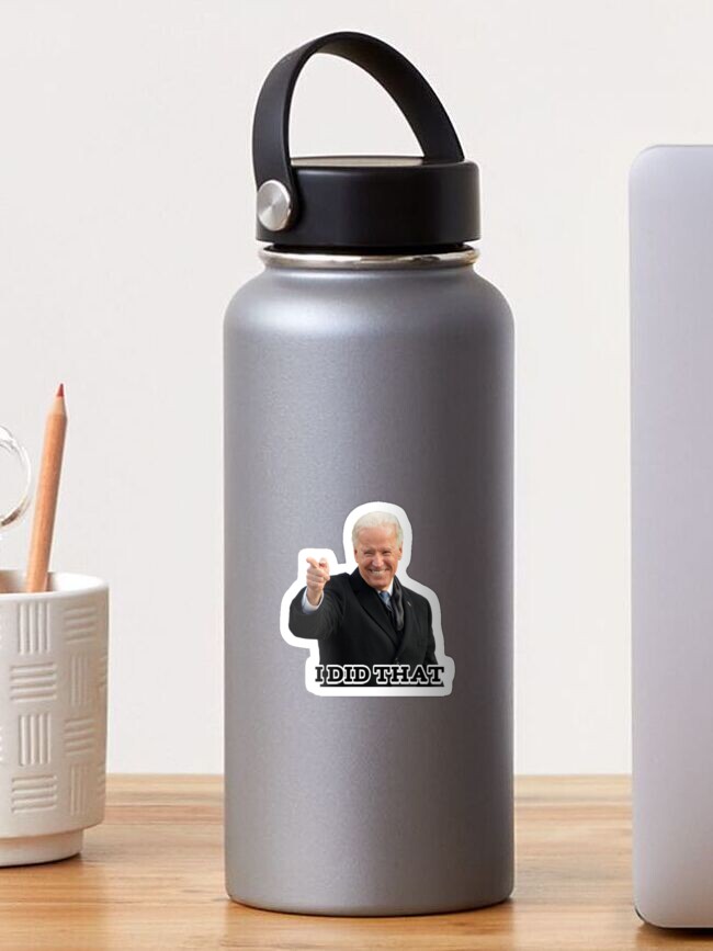 "I Did That Joe Biden Meme " Sticker for Sale by Lilycooper23 | Redbubble