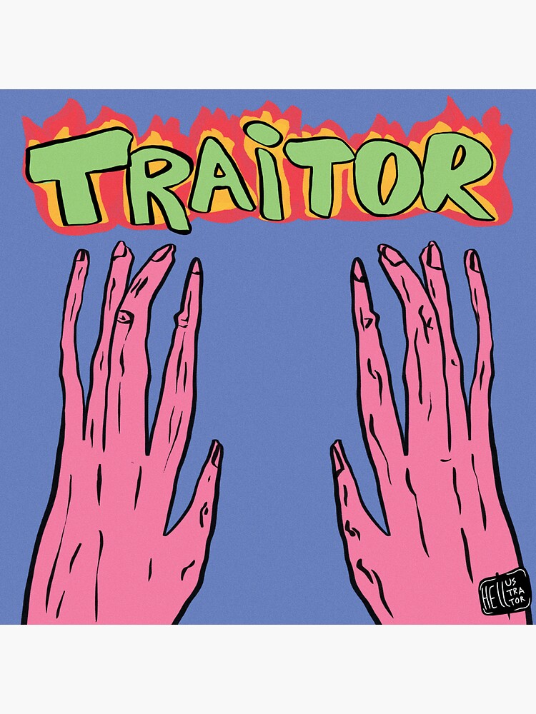 "Traitor" Sticker by Hellustrator | Redbubble