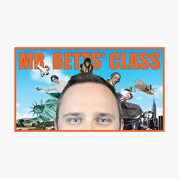 "Mr. Betts' Class Official T-Shirt" Photographic Print by MrBettsClass ...