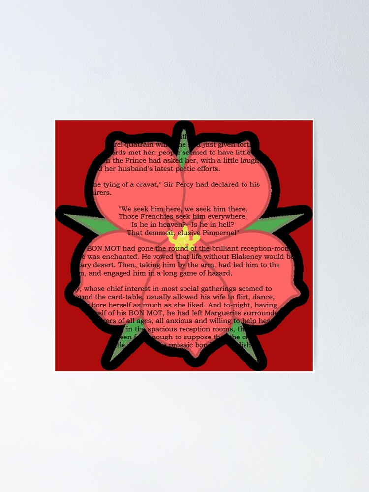 "Scarlet Pimpernel - Sir Percy Blakeney's Poem" Poster by BagChemistry ...