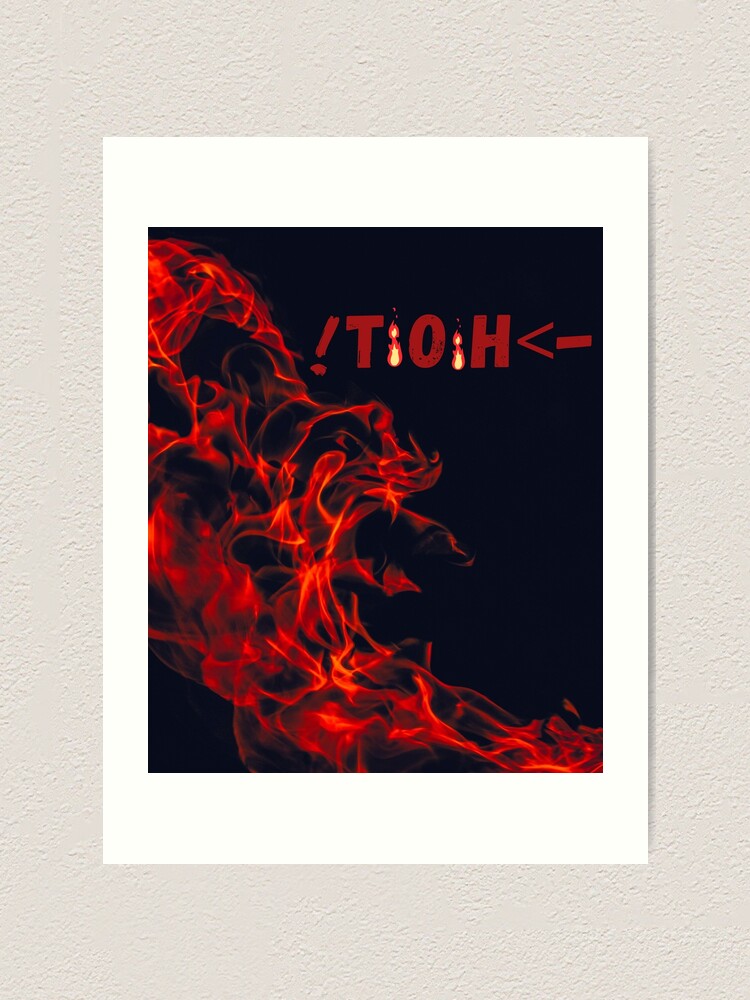 "The HOT Inverted, And Flame Fire" Art Print for Sale by ASMR6000000 ...