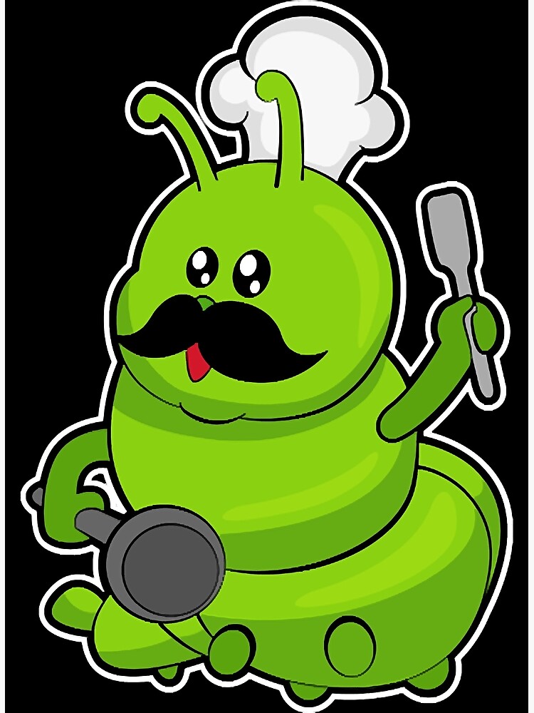 "Caterpillar as Cook with Mustache " Poster by vutrieuman | Redbubble