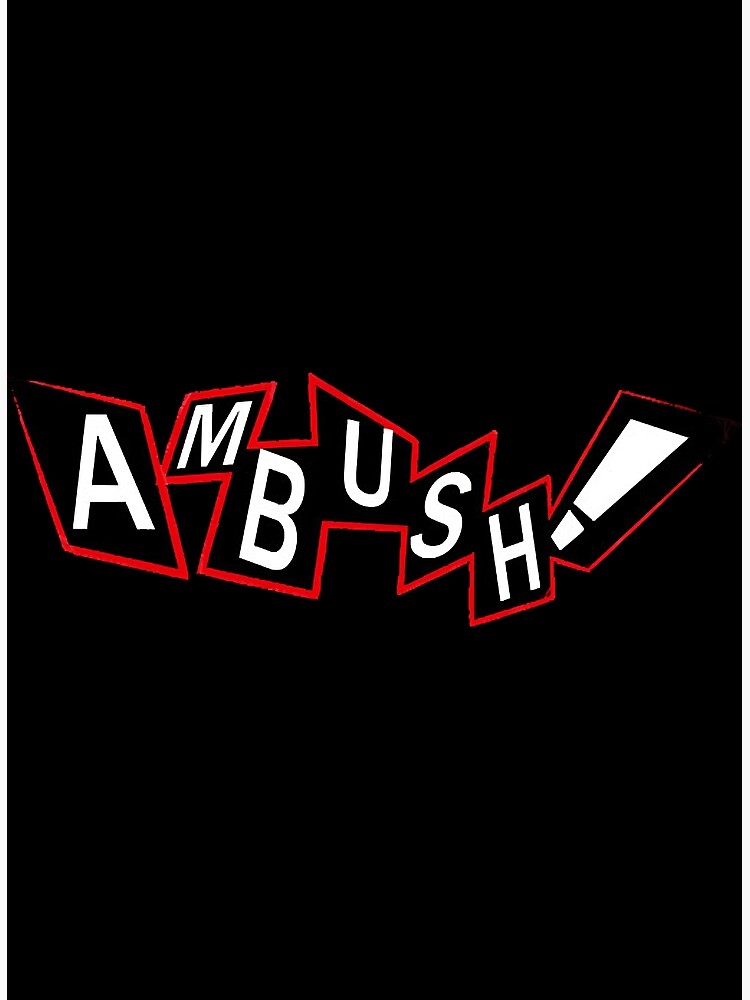 "Persona 5 - Ambush " Poster for Sale by duongthienma | Redbubble