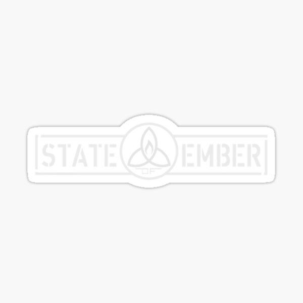 "STATE OF EMBER &HORIZONTAL LOGO& Design Classic" Sticker by ...