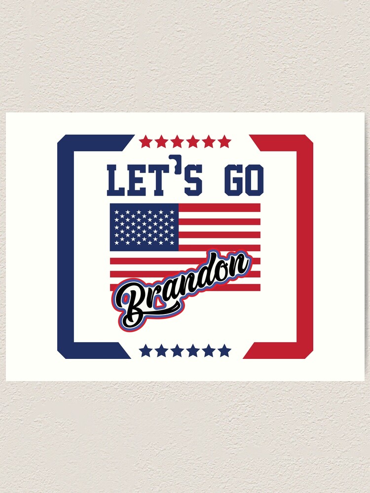 "Lets Go Brandon Meme t-shirt | Lets Go Brandon Meme poster " Art Print ...