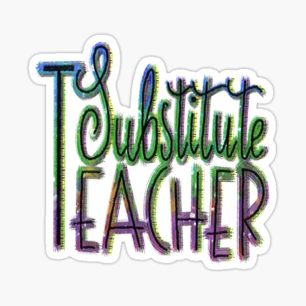 "Substitute Teacher, Hand Letter" Sticker by dalypdesign | Redbubble