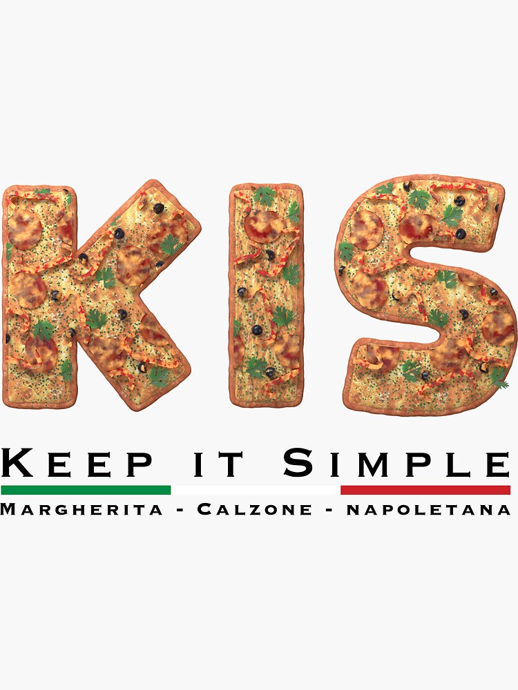 "KIS - Keep it Simple - Pizza" Sticker for Sale by Hell-Prints | Redbubble