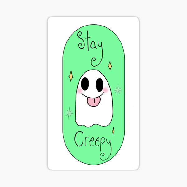 "Stay Creepy Ghostie" Sticker by SpookyLemonArt | Redbubble