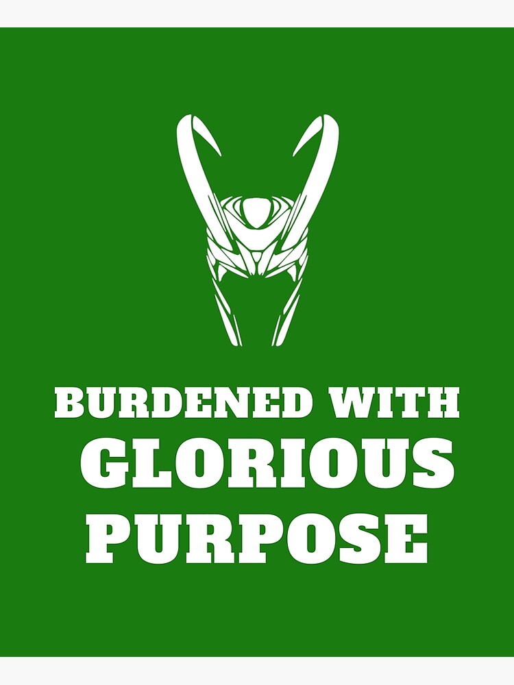 "Glorious Purpose Loki MCU" Poster for Sale by Marvelesm | Redbubble