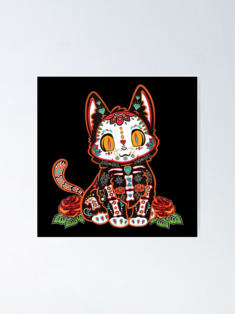 "Cat dia de los muertos day of the dead El Gato sugar skull" Poster for ...