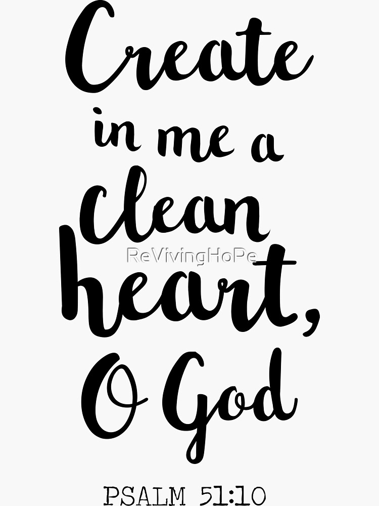 "Psalm 51:10" Sticker by ReVivingHoPe | Redbubble