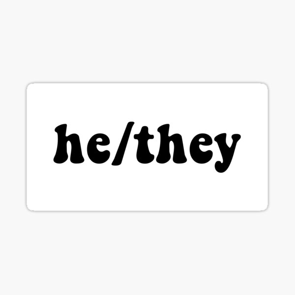 "pronoun sticker! he/they" Sticker by designsbysummer | Redbubble