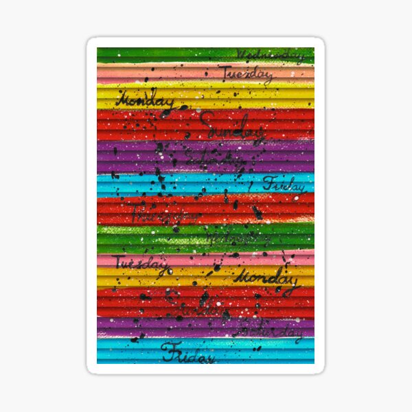 "There are 7 days in a week" Sticker for Sale by Artcando | Redbubble