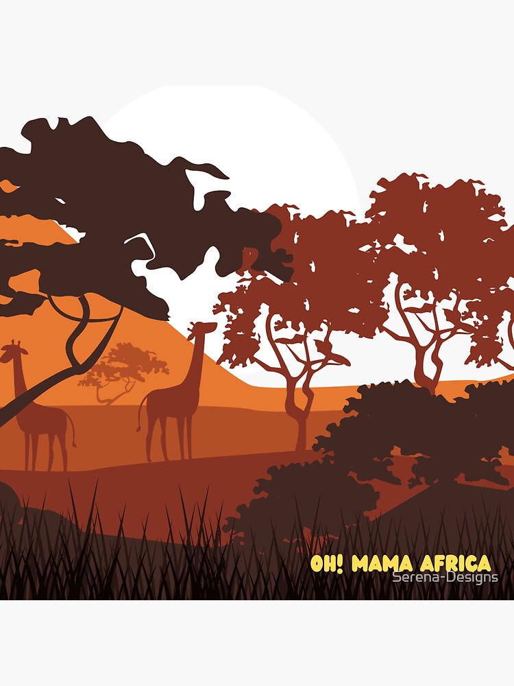 " OH MAMA AFRICA" Sticker for Sale by Serena-Designs | Redbubble