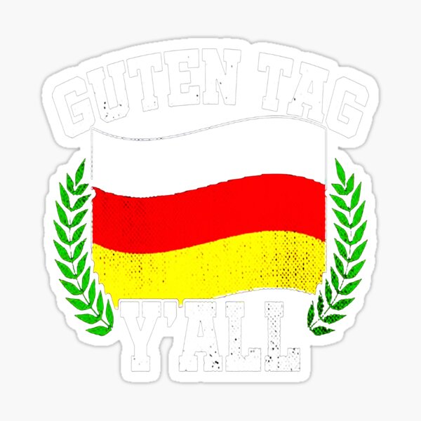 "Guten Tag Y'all" Sticker by crackdesign11 | Redbubble