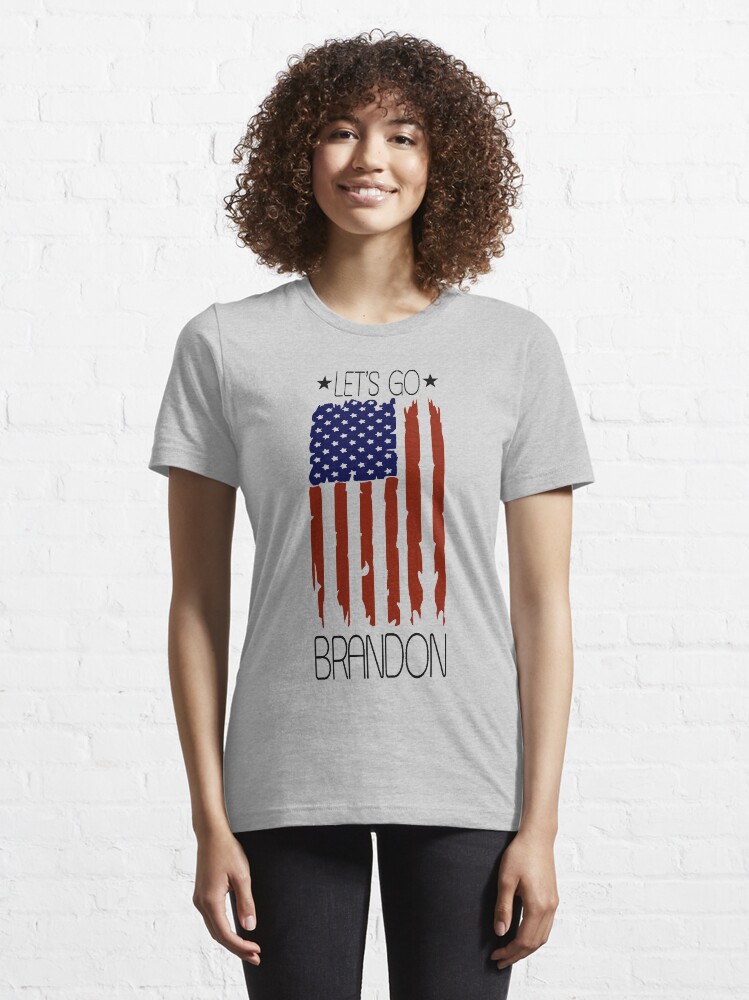 "Let's Go Brandon American Flag" T-shirt for Sale by LittleGeorgia2 ...