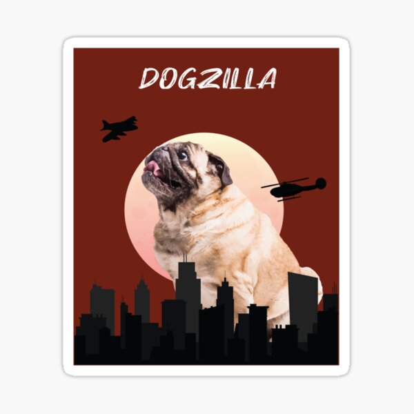 Dogzilla Gifts & Merchandise | Redbubble