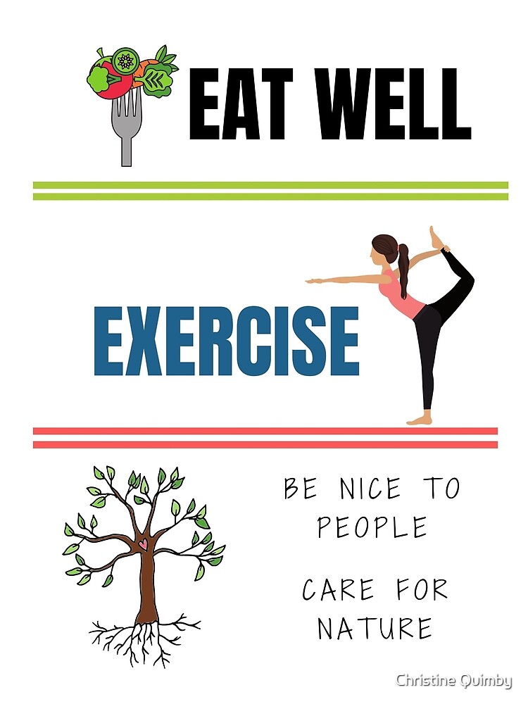 "Eat Well | Exercise " Poster for Sale by ChrisQ25 | Redbubble