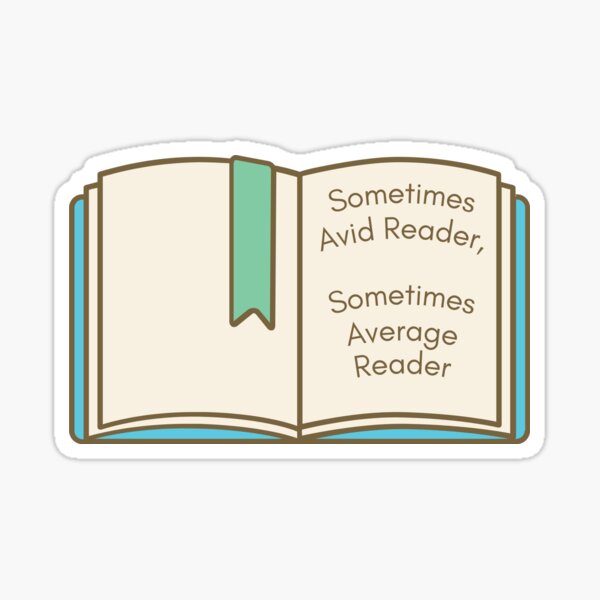 "Avid/Average Reader" Sticker for Sale by avaminerva | Redbubble