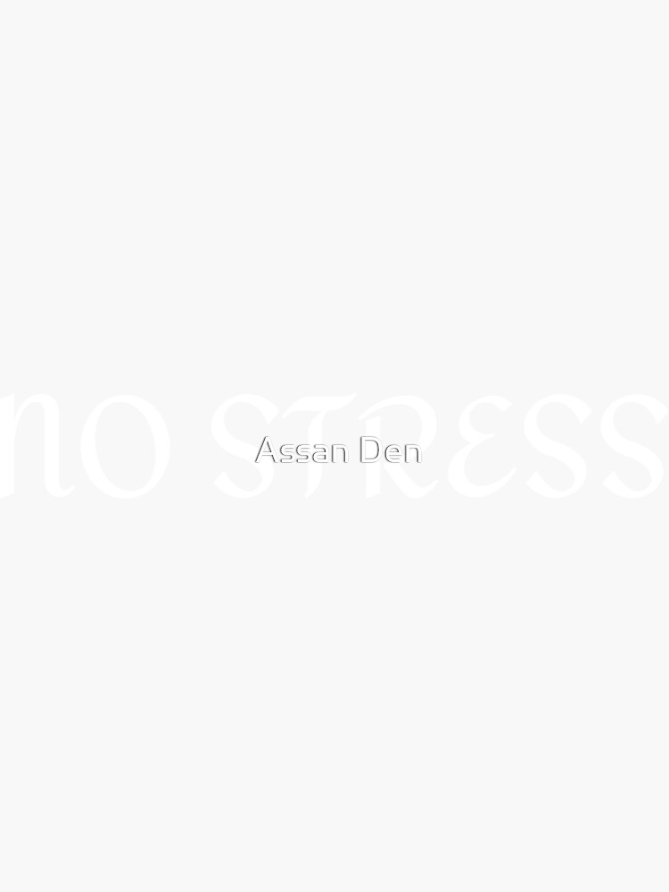 "No stress " Sticker by motivation1703 | Redbubble