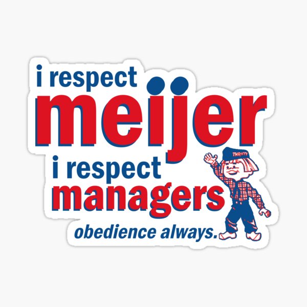 "Meijer - Respect and Obedience" Sticker for Sale by mrehlen | Redbubble