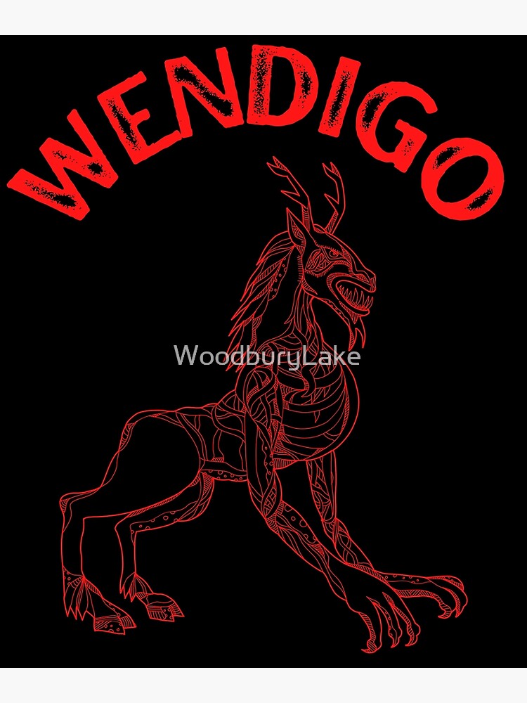 "Wendigo" Poster for Sale by WoodburyLake | Redbubble