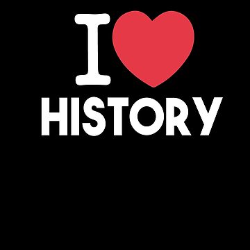 "I Love History" Sticker for Sale by Ideal Shop | Redbubble