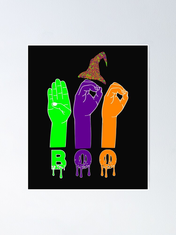 "Boo Hands American Sign Language Pride " Poster for Sale by Bogbog ...