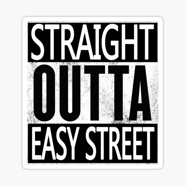 Easy Street Stickers | Redbubble