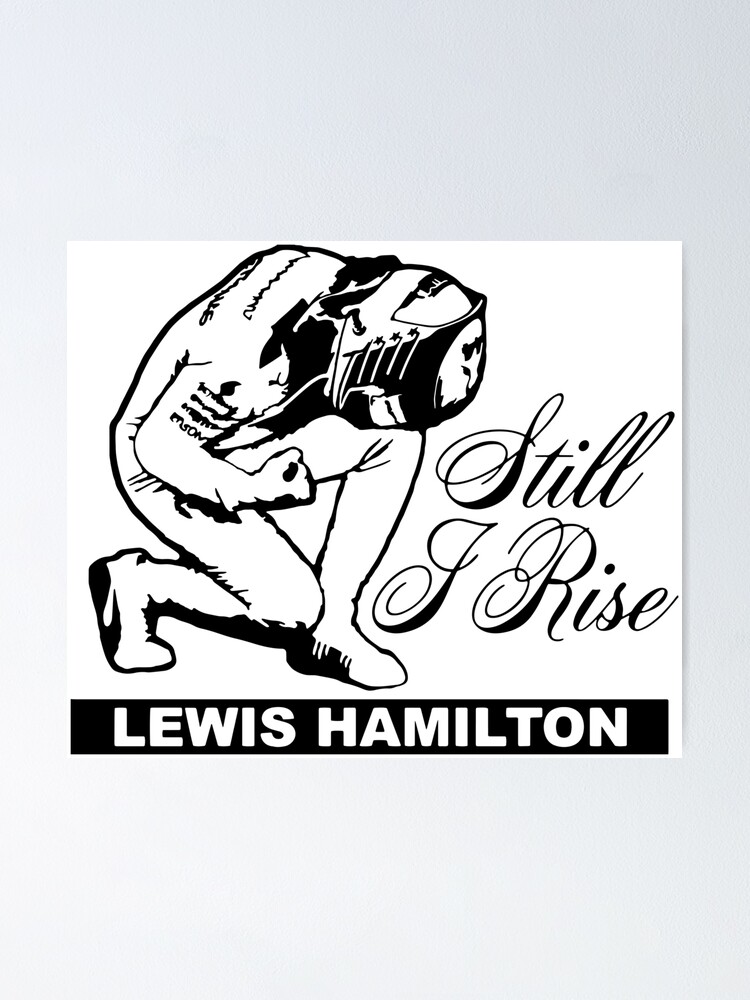 Poster « Lewis Hamilton Still I Rise Lewis Hamilton Formule 1 Lewis ...