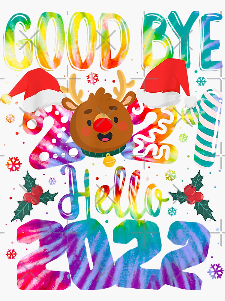 "Goodbye 2021 Hello 2022, Happy New Years" Sticker for Sale by ...