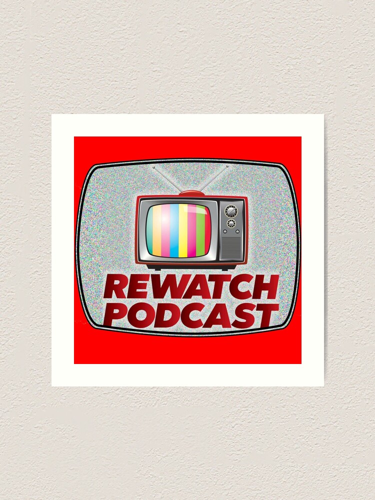 "The Rewatch Podcast Logo" Art Print for Sale by Rewatch-Podcast ...