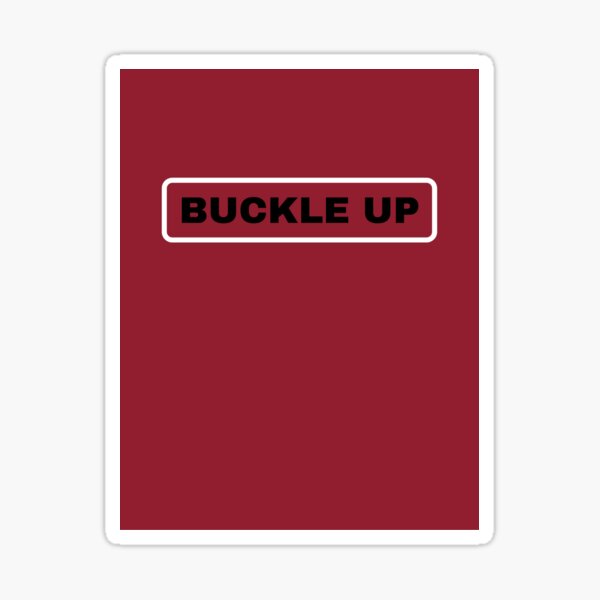 "BUCKLE UP" Sticker by ddongddang | Redbubble