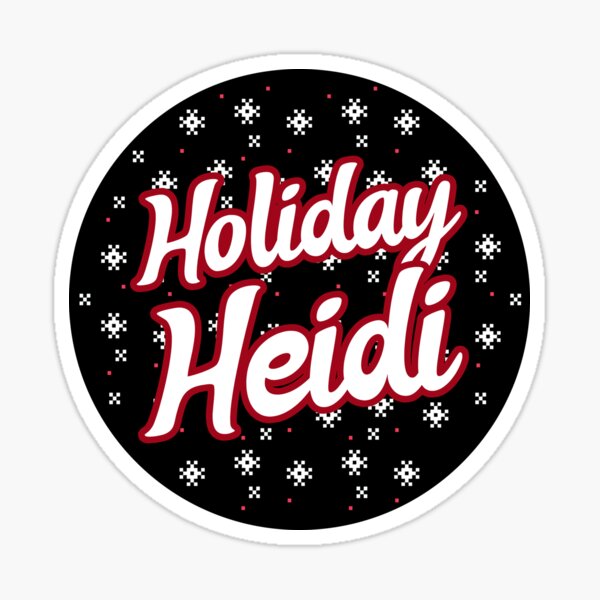 "Holiday Heidi Christmas Party Name Group Graphic" Sticker for Sale by ...
