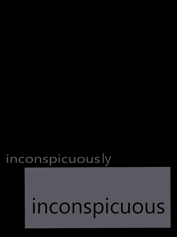 "inconspicuous" by TeaseTees | Redbubble