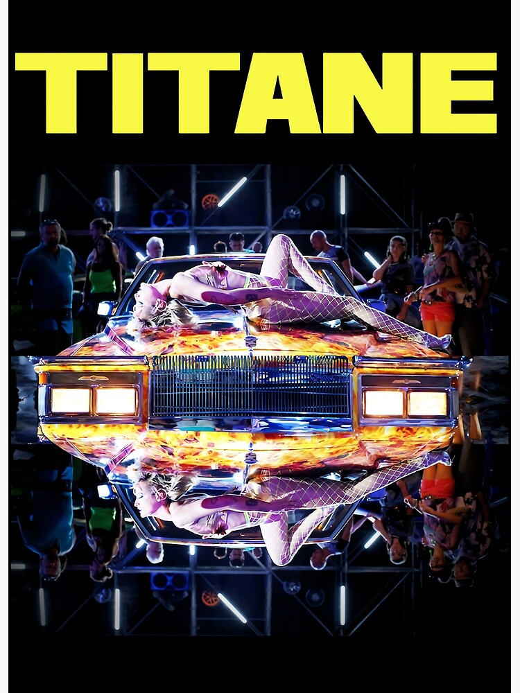 "Titane Horror Poster" Poster for Sale by oilmedicated | Redbubble