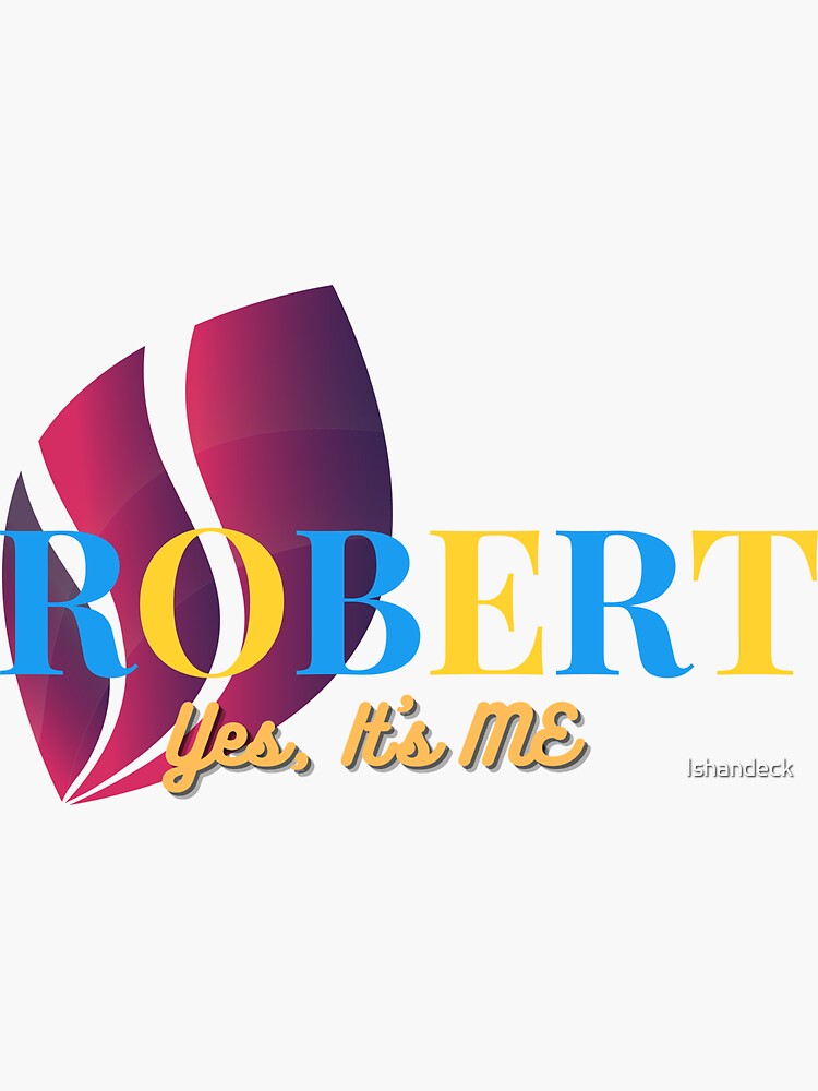 "Robert" Sticker by Ishandeck | Redbubble