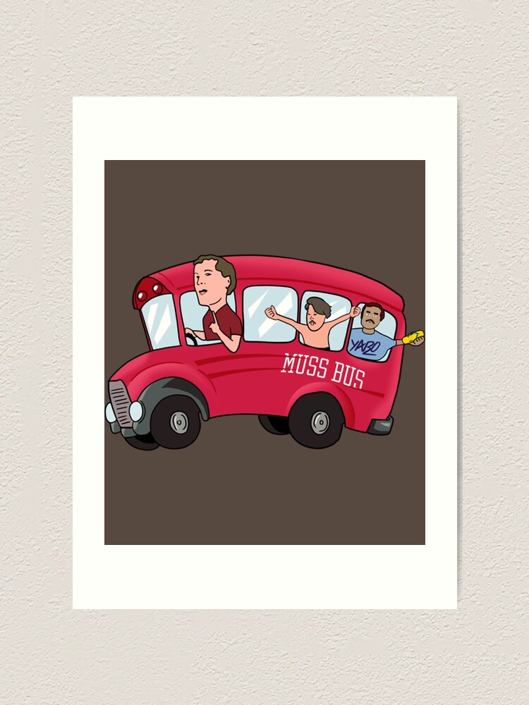 "MUSS BUS " Art Print by LostboysVTG | Redbubble