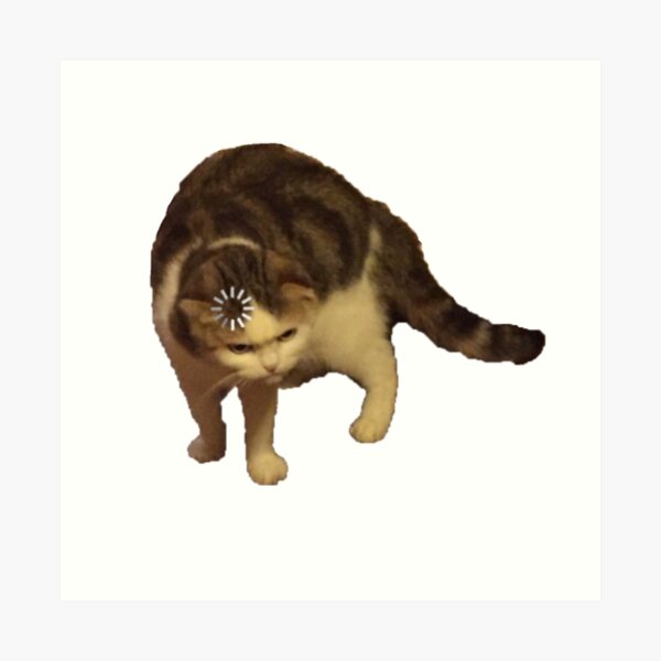 "Loading Cat Meme | Funny Meme" Art Print for Sale by memeology69 ...