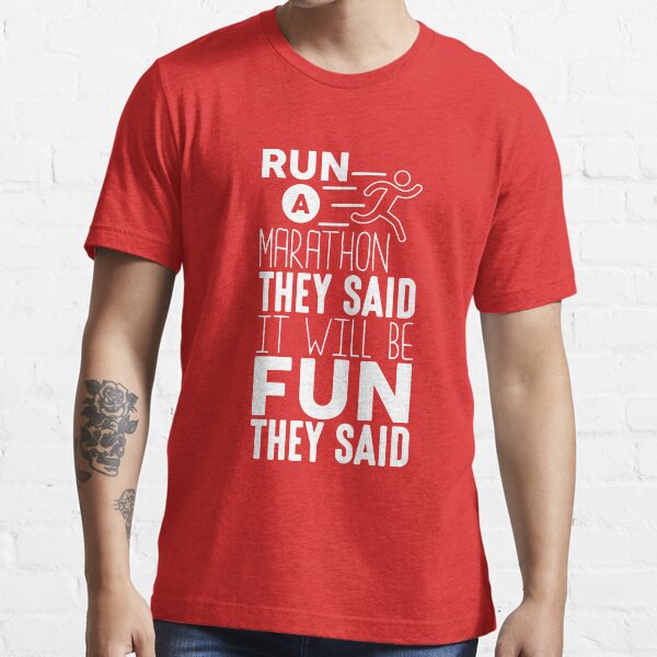 "Run A Marathon They Said It Will Be Fun They Said Graphic Funny ...