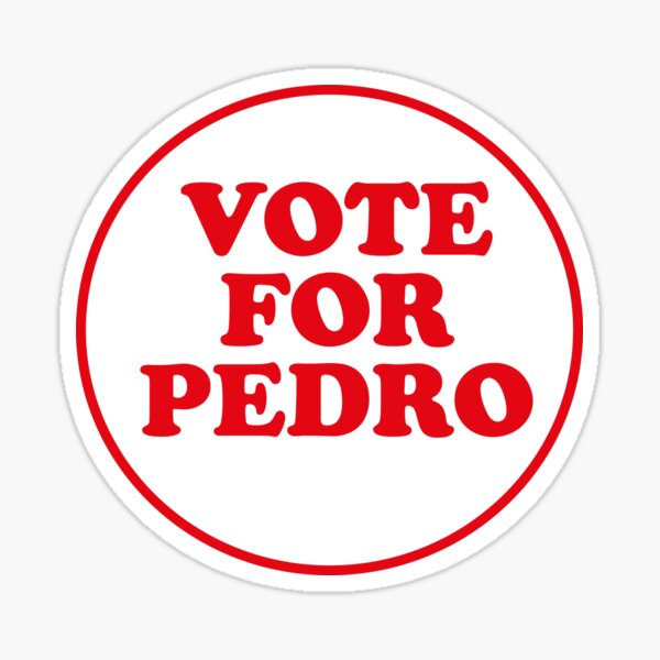 "Vote For Pedro" Sticker for Sale by Profashionall | Redbubble