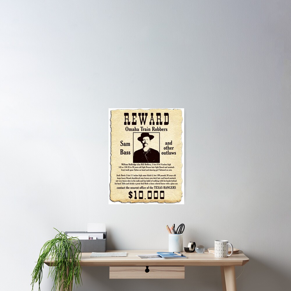 Sam Bass Gang Wanted Poster Poster For Sale By Kayve Redbubble