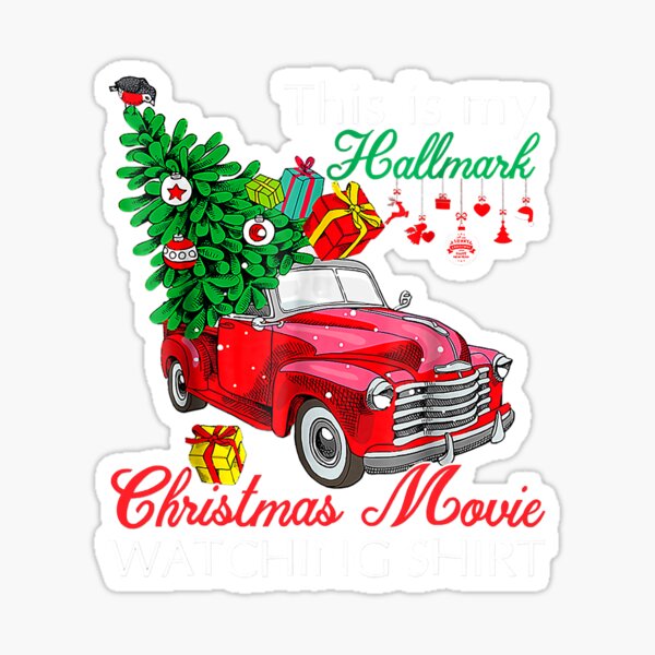 "Funny X-mas Tee This Is My Hallmarks Christmas Movie " Sticker by ...