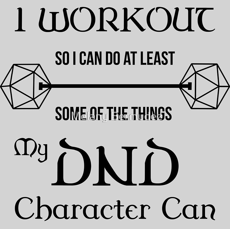 "DnD Character Workout - in black" by Melany Bermudez | Redbubble